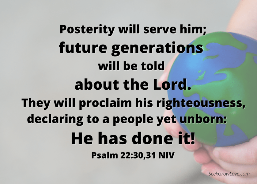 The Scriptures Are for All Generations – Seek Grow Love