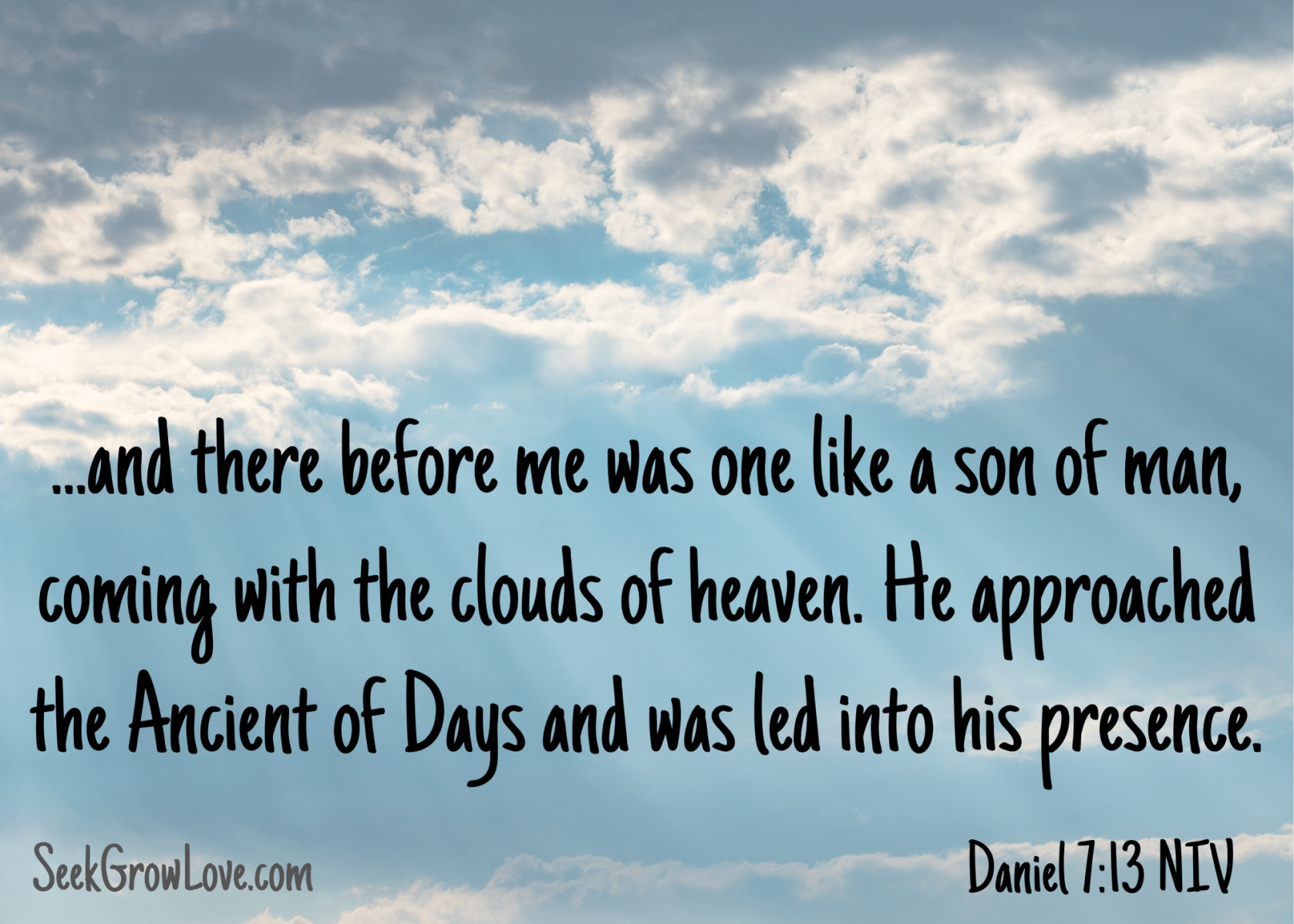 The Son of Man and the Ancient of Days – Seek Grow Love