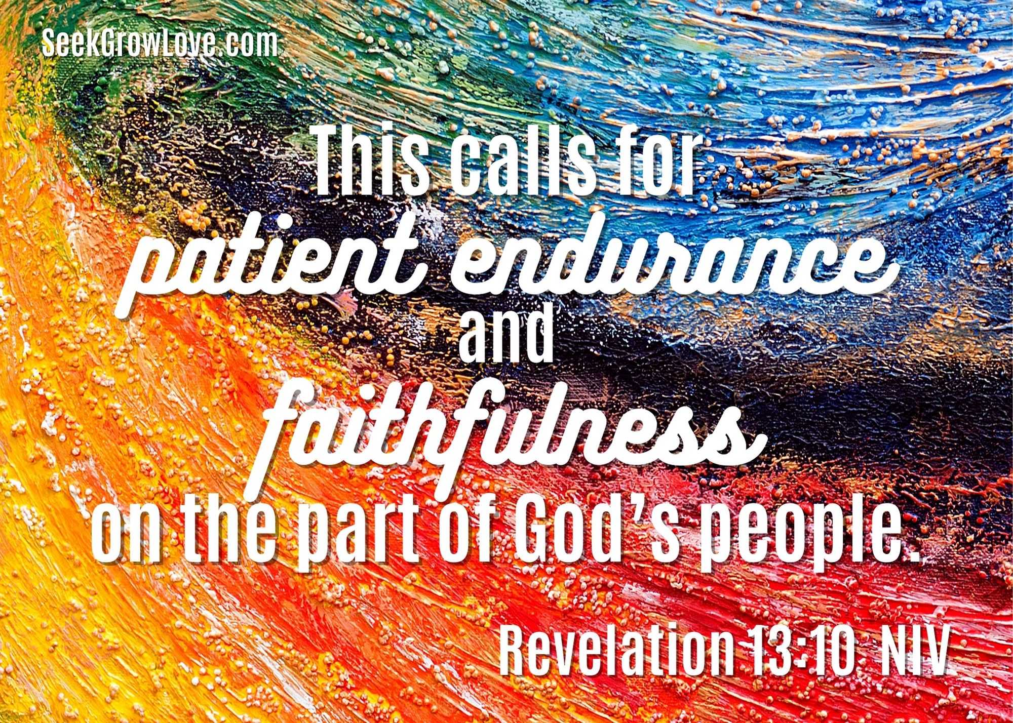 Trusting, Seeking & Standing Firm – Seek Grow Love