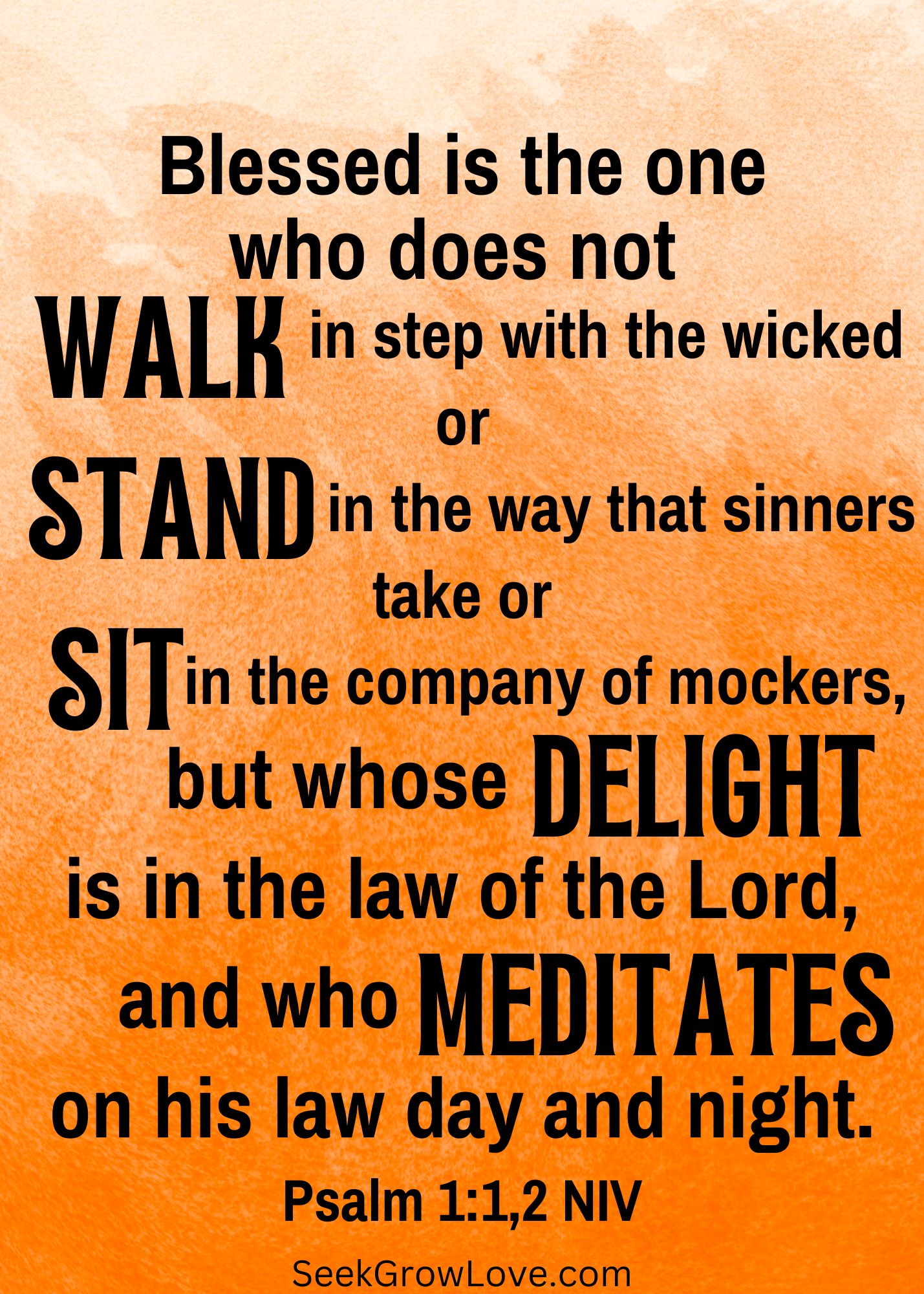 Psalm 1 – Seek Grow Love