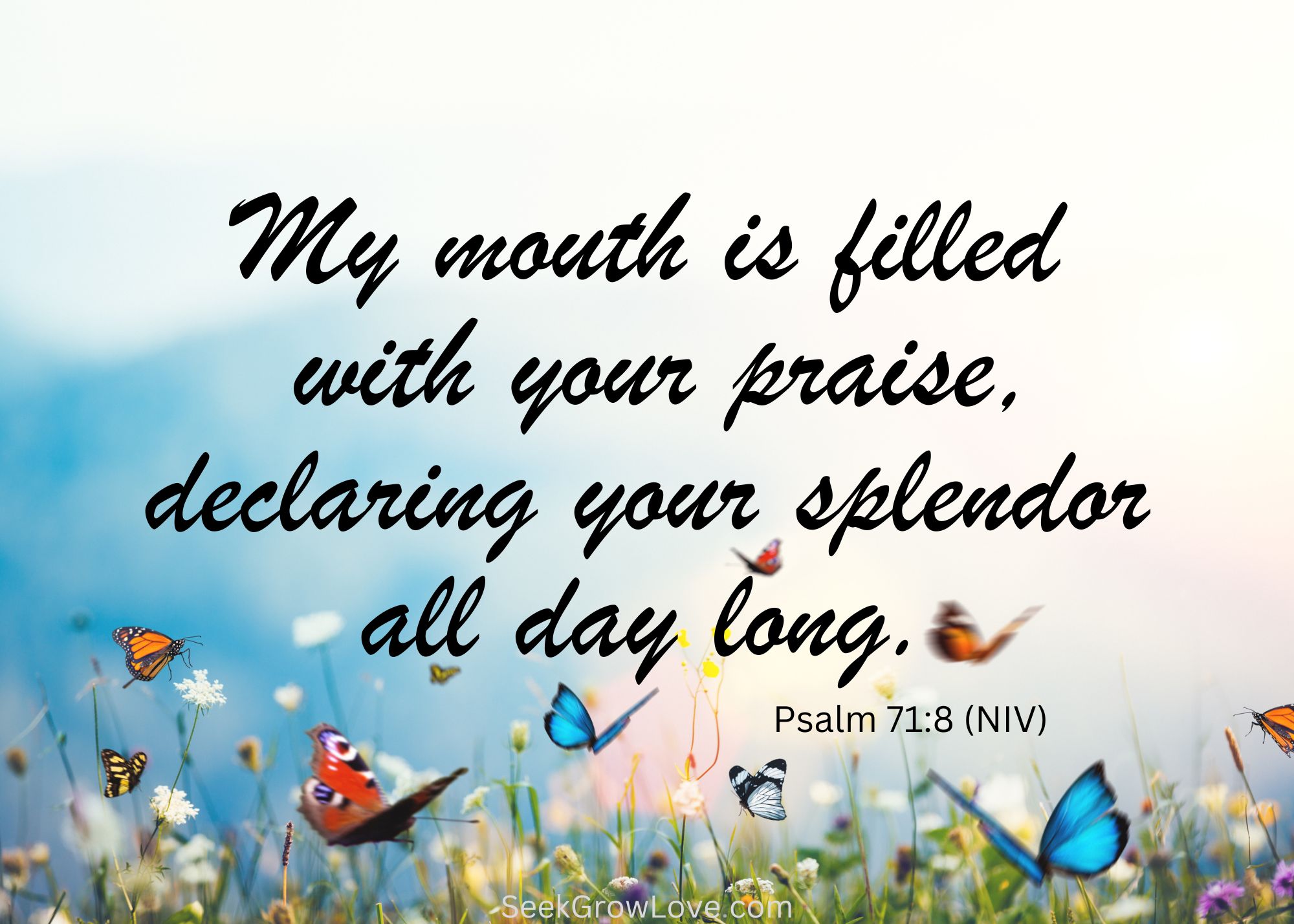 My Mouth is Filled with Your Praise – Seek Grow Love
