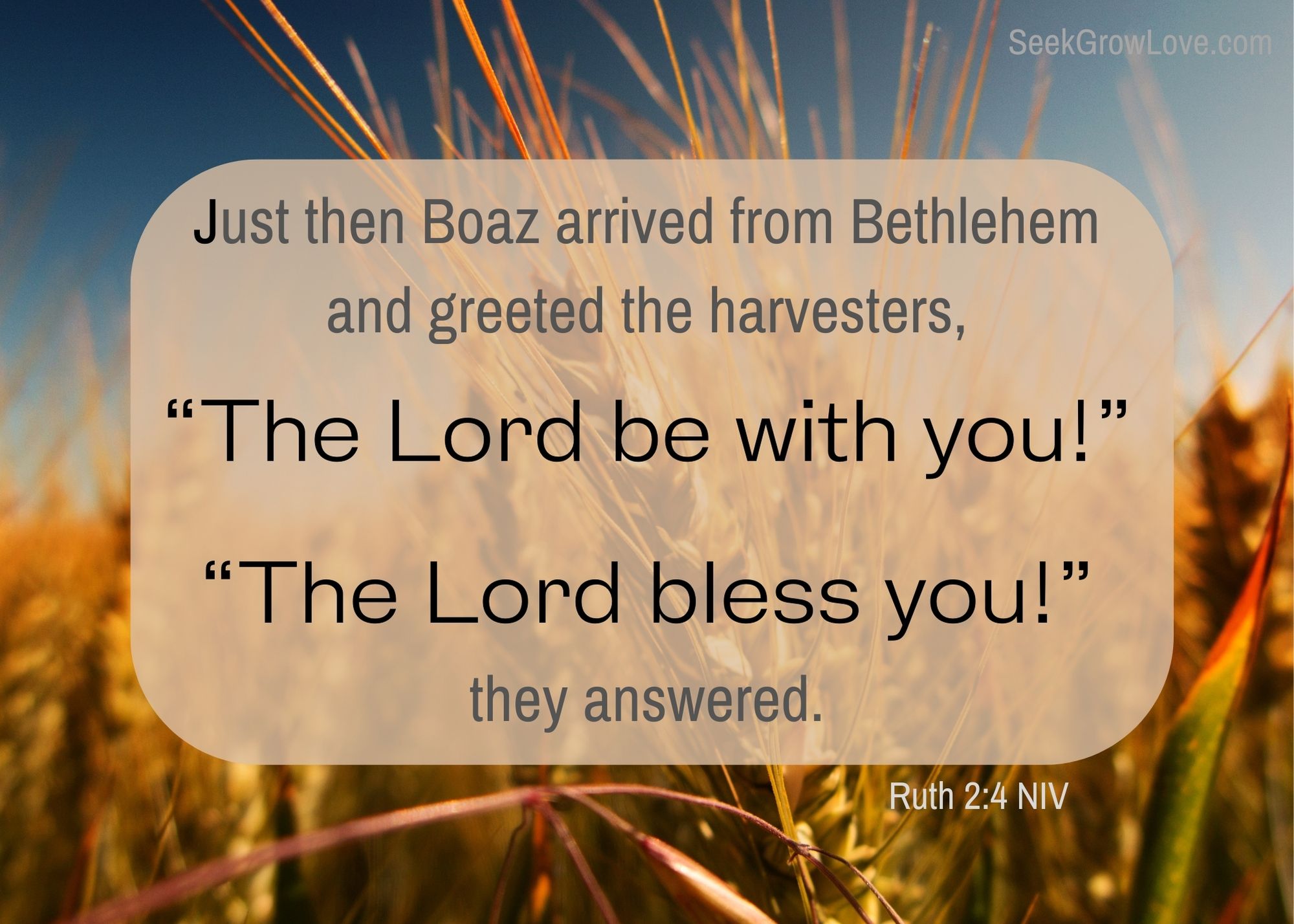 The Lord be with You – Seek Grow Love