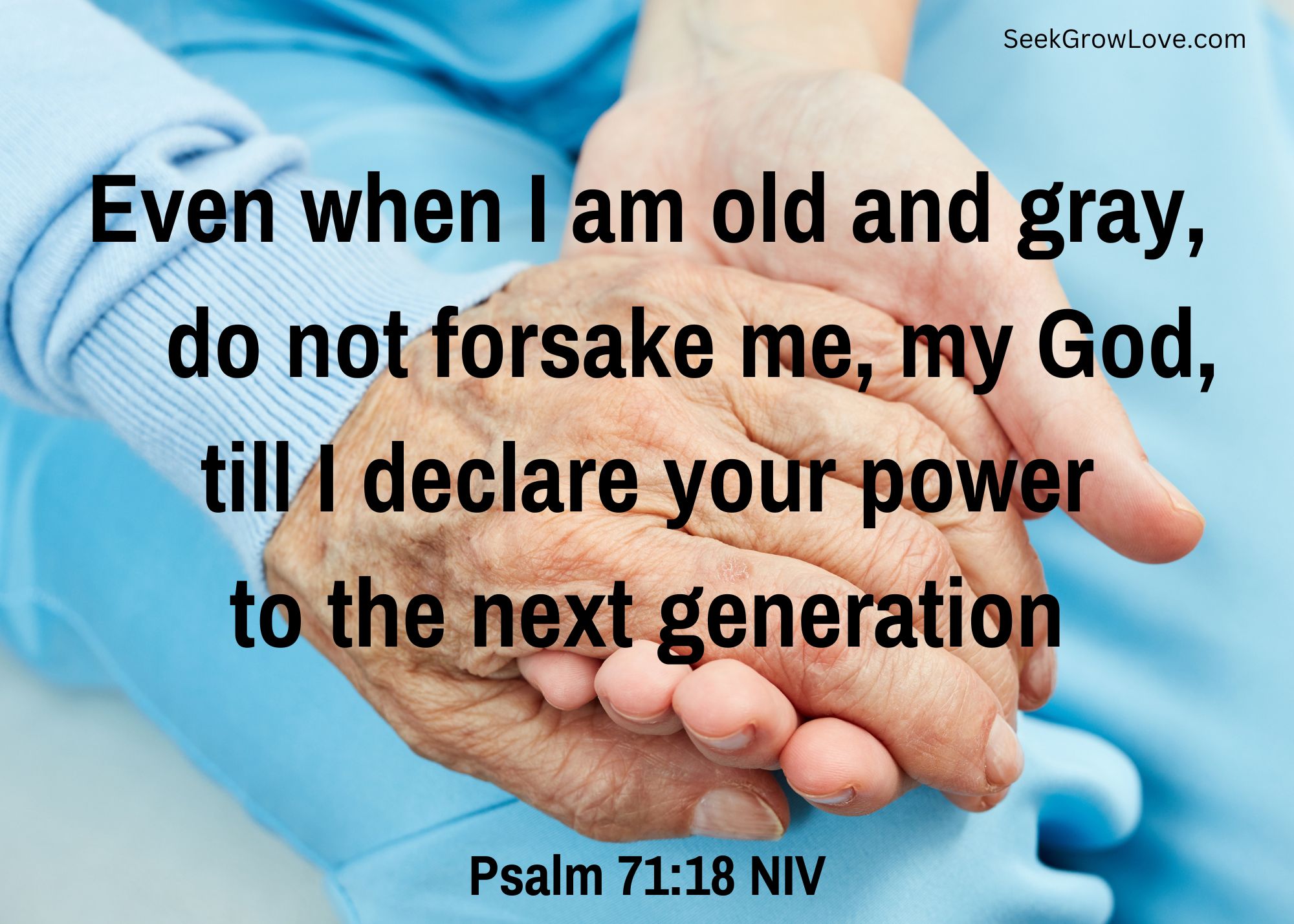 Prayer of an Aged Saint – Seek Grow Love